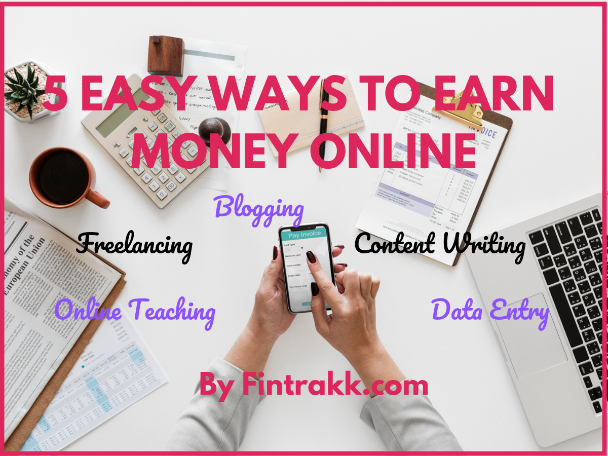 5 Easy ways to Make Money from Home: Get started! | Fintrakk 5 Easy ways to Make Money from Home: Get started! | Fintrakk