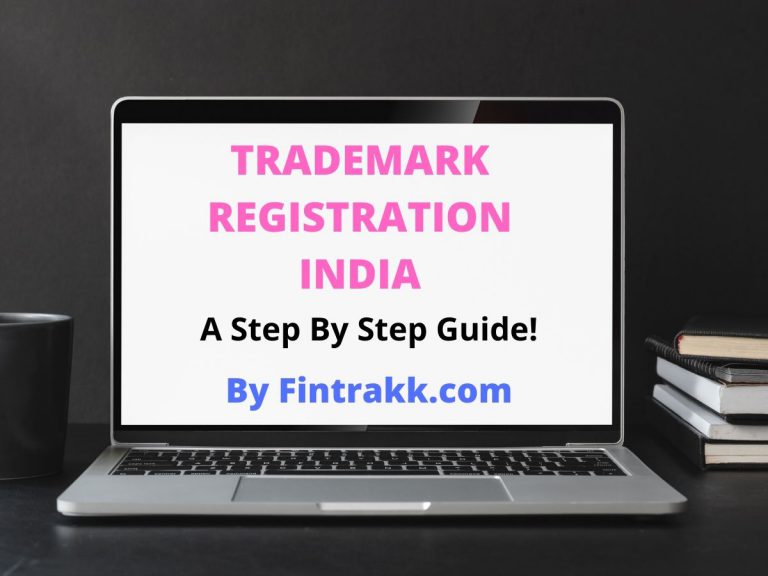 Trademark Registration in India : A Step by step guide ! | Fintrakk