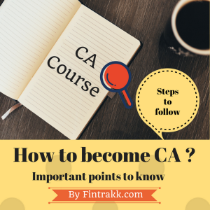 CA Course : How to become a Chartered Accountant or CA ? | Fintrakk