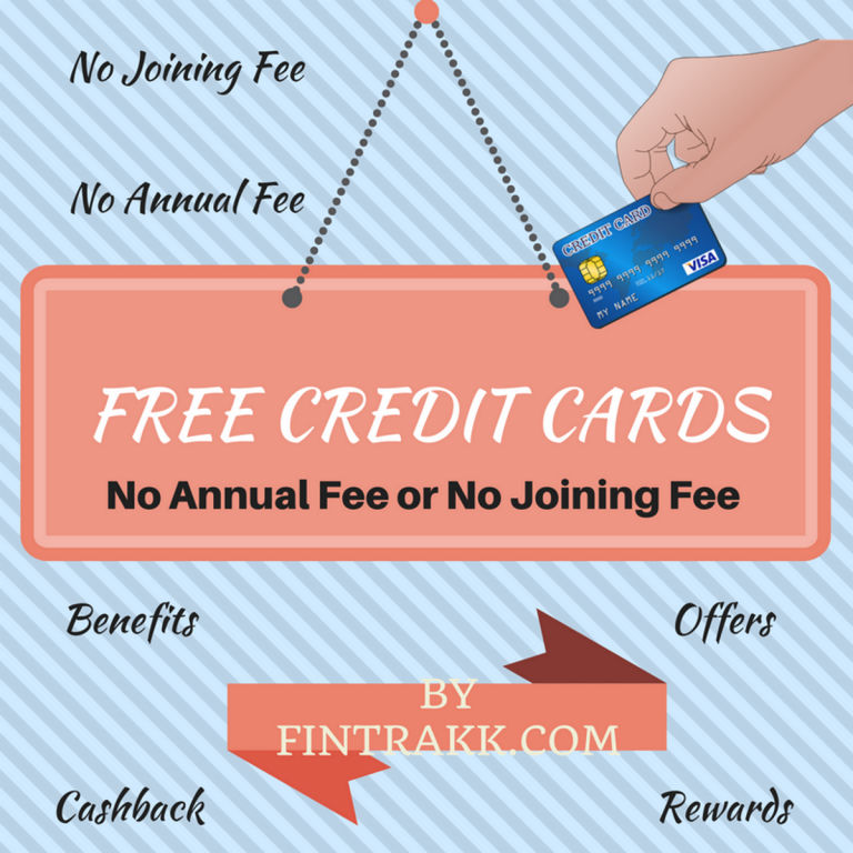 Free Credit Cards India 2021: With no annual fee or joining fee | Fintrakk