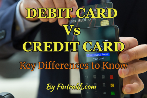 What is Difference between Debit Card and Credit Card? | Fintrakk