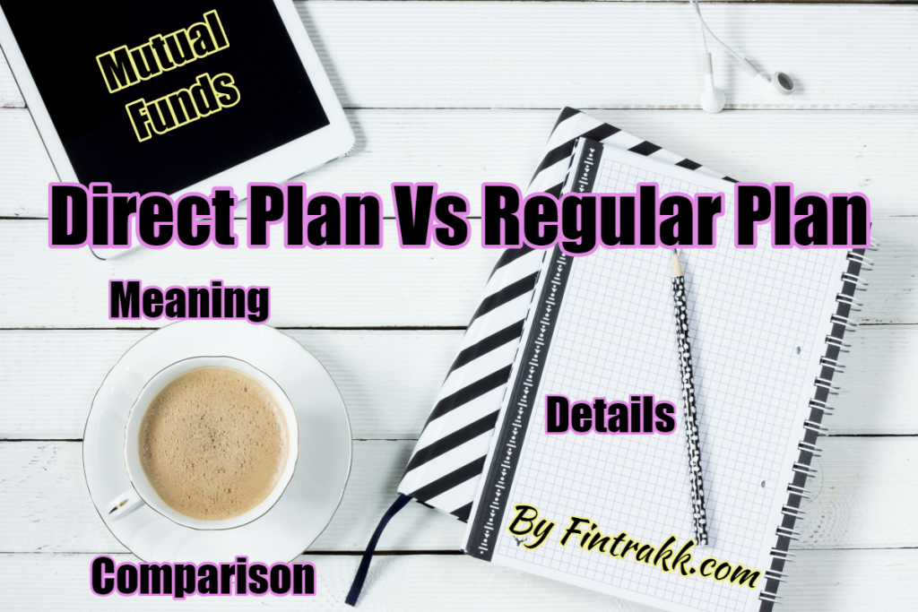 Difference between Direct and Regular Plan | Direct Plans versus ...