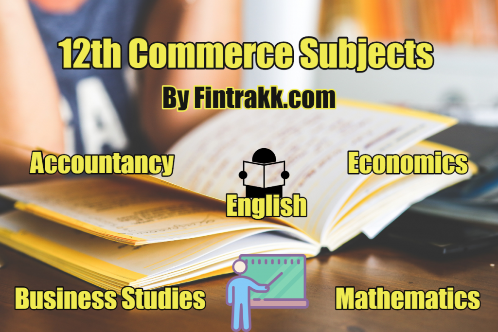 What Are Commerce Subjects In 12th Class CBSE List Fintrakk What Are Commerce Subjects In 12th Class CBSE List Fintrakk