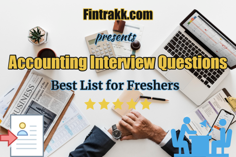 Accounting Interview Questions and Answers: Freshers Top List | Fintrakk