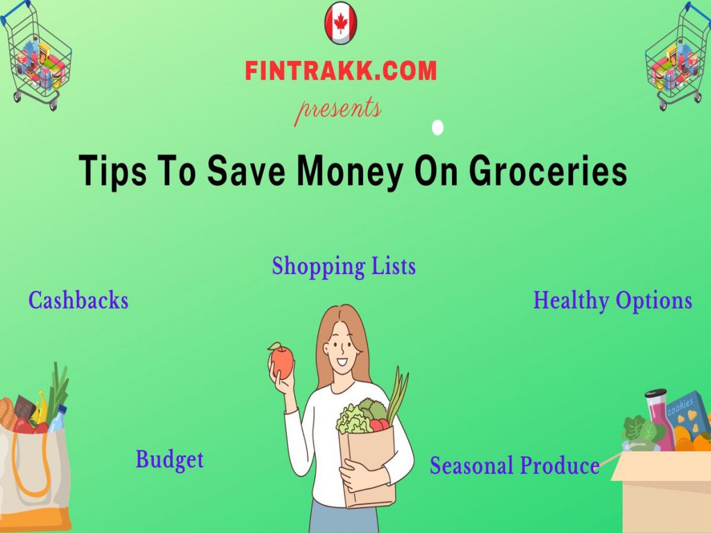 How to save money on Groceries in Canada? 10 Tips to Try | Fintrakk