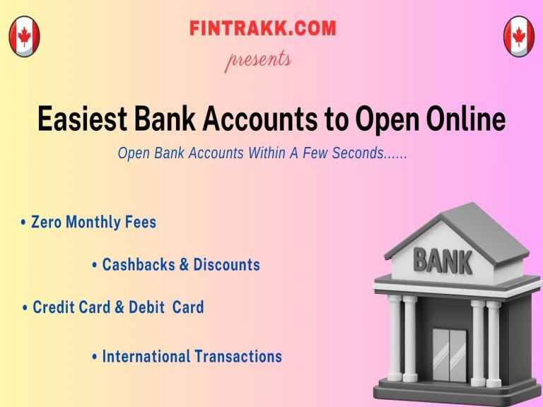 Top 10 Easiest Bank Accounts to Open Online in Canada | Fintrakk