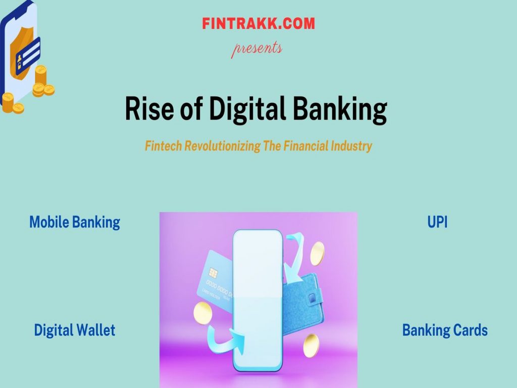 The Rise of Digital Banking: How Fintech is Revolutionizing the ...